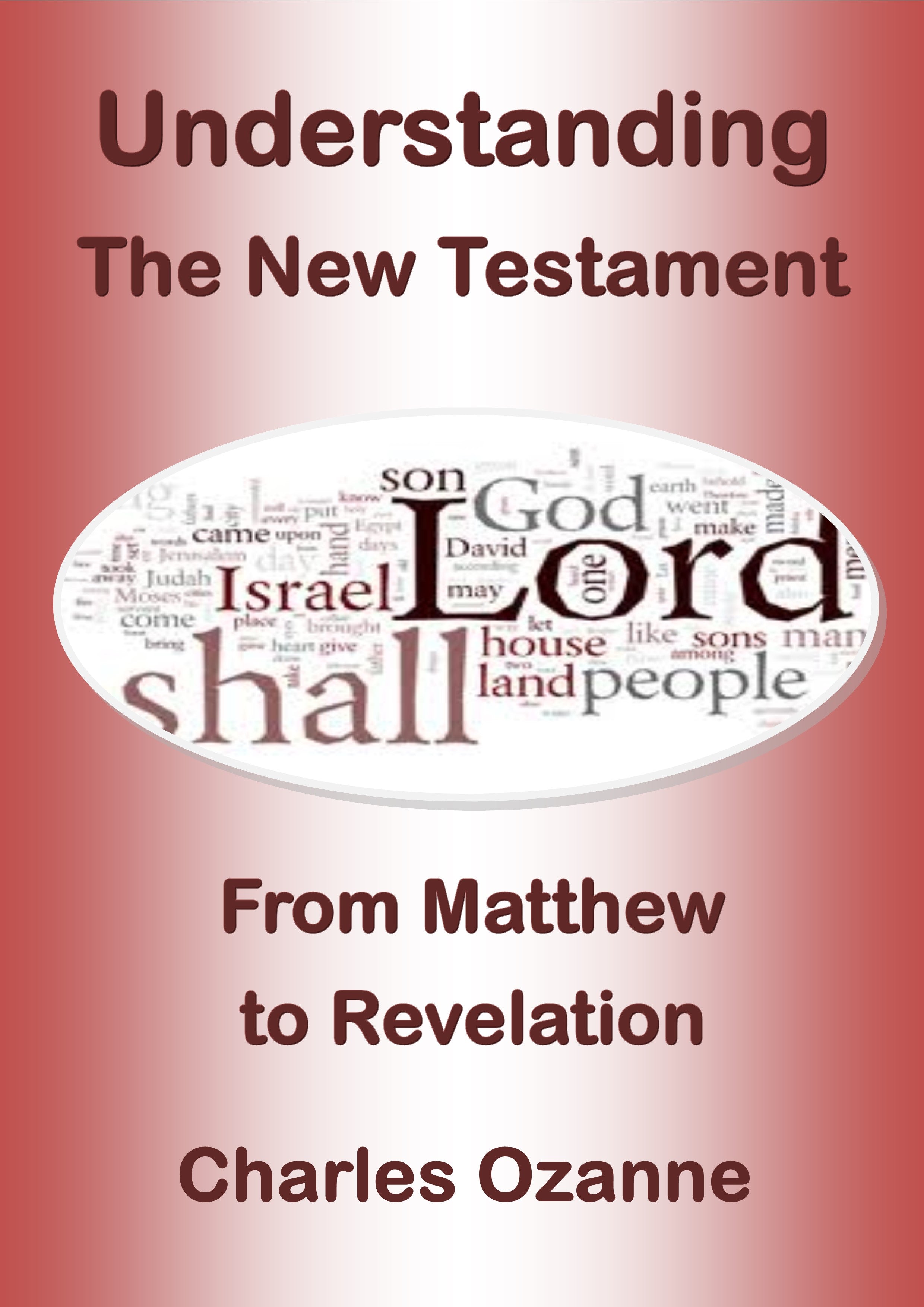 Understanding the New Testament - From Matthew to Revelation – The Open ...