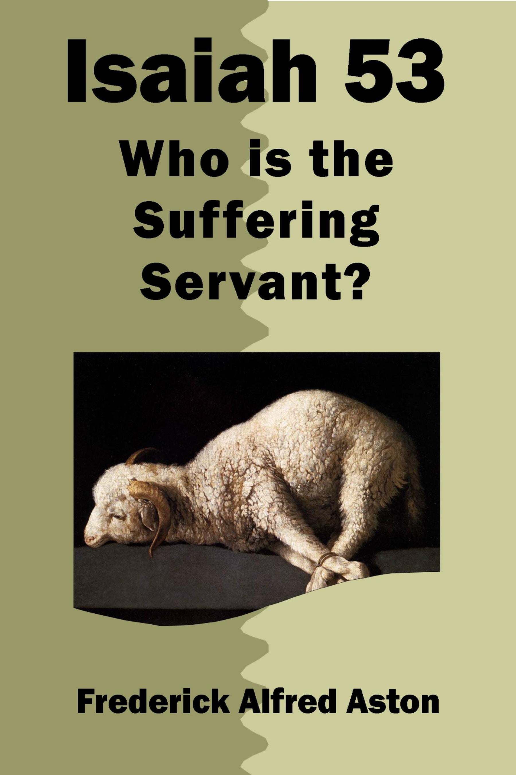 Isaiah 53: Who is the Suffering Servant? – The Open Bible Trust