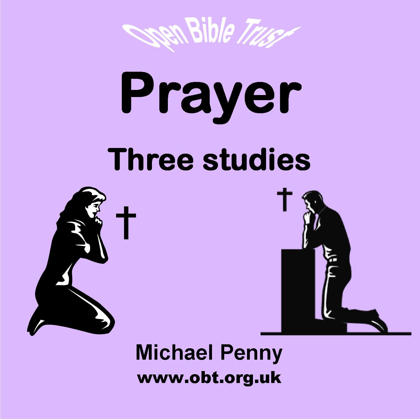 Prayer and The Lord's Prayer – The Open Bible Trust