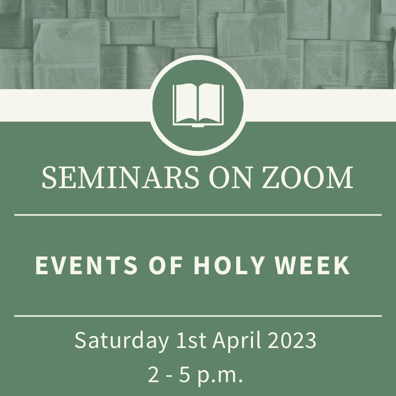 Events of Holy Week – The Open Bible Trust