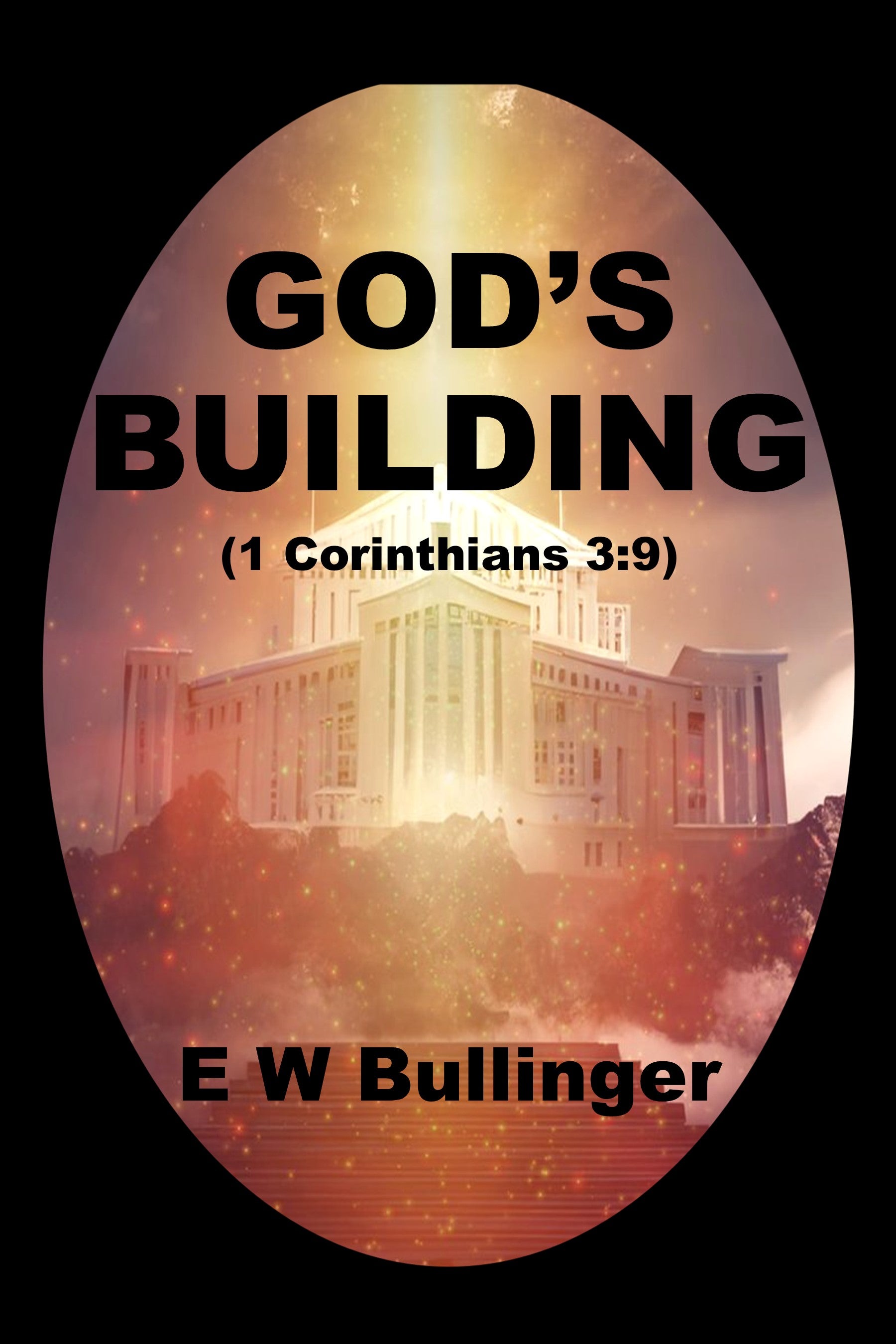 God's Building (1 Corinthians 3:9) – The Open Bible Trust