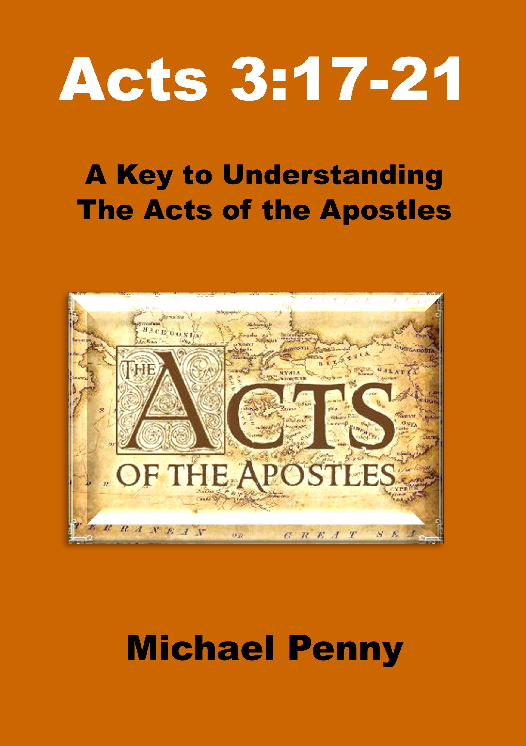 Acts 3:17-21: A Key to Understanding the Acts of the Apostles – The ...