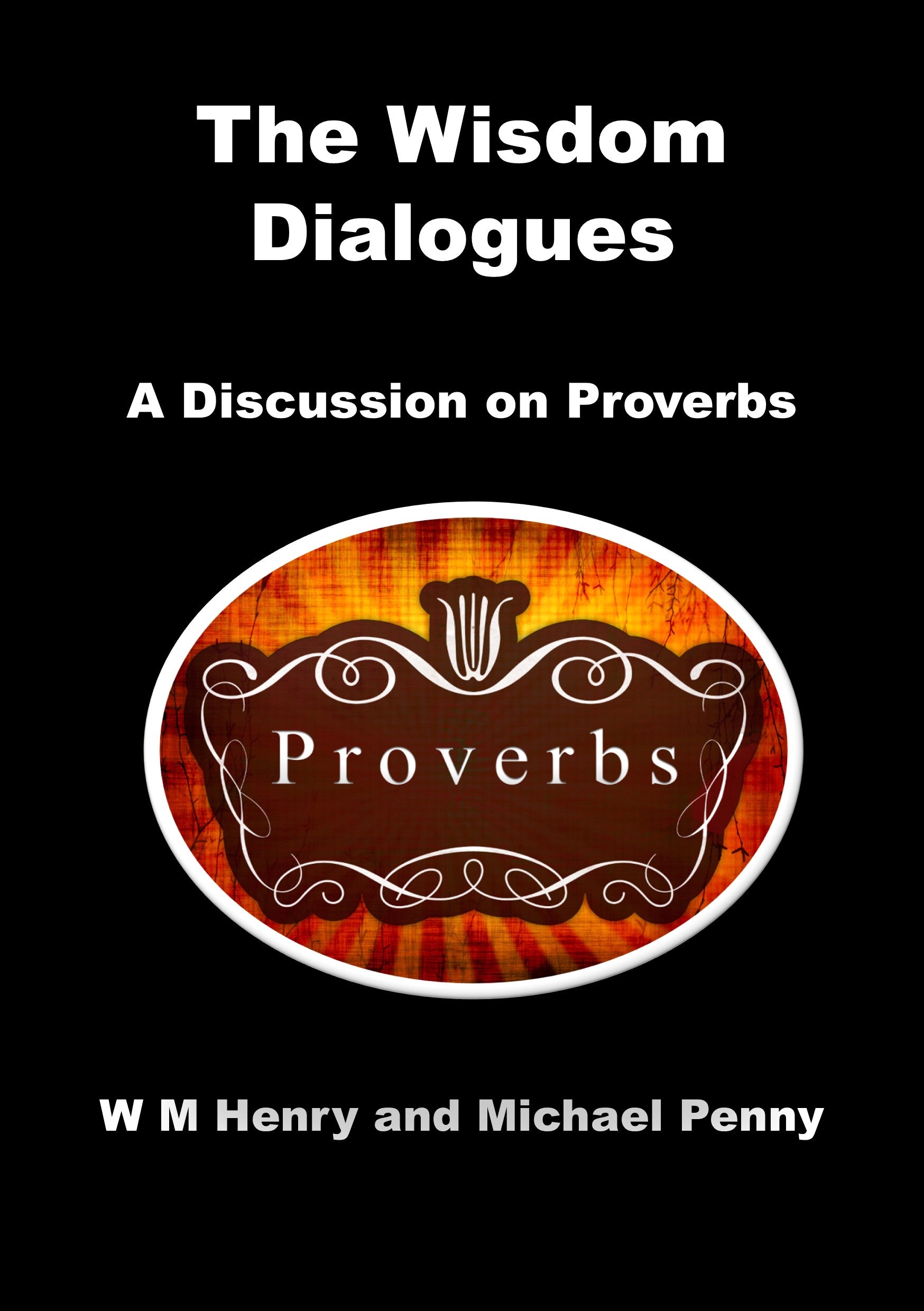 The Wisdom Dialogues: A Discussion on Proverbs – The Open Bible Trust