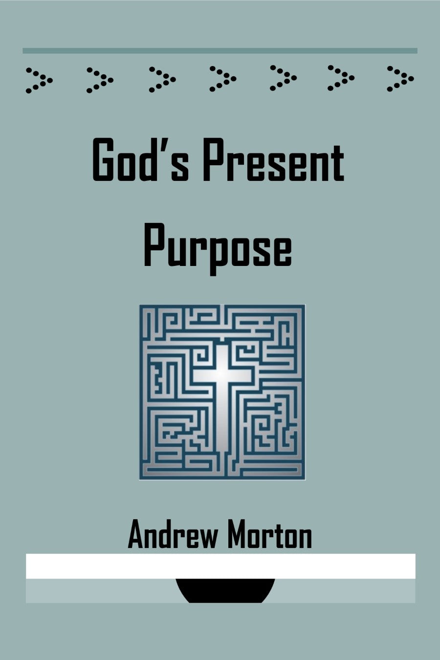 God's Present Purpose – The Open Bible Trust