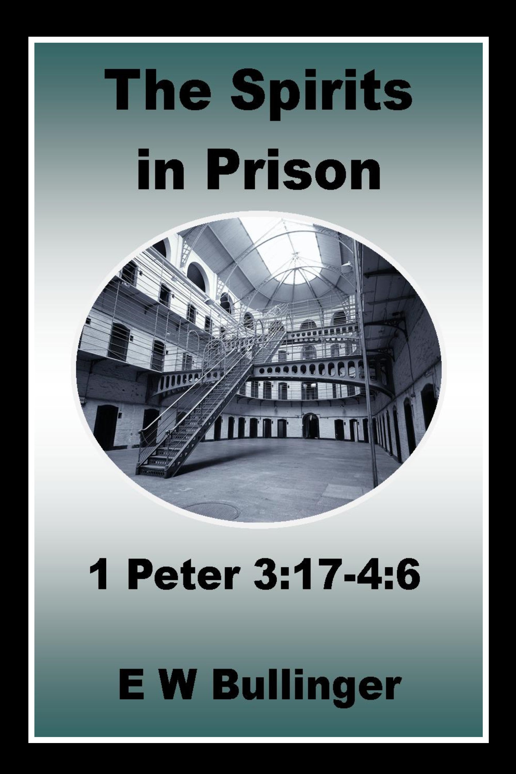 The Spirits in Prison – The Open Bible Trust