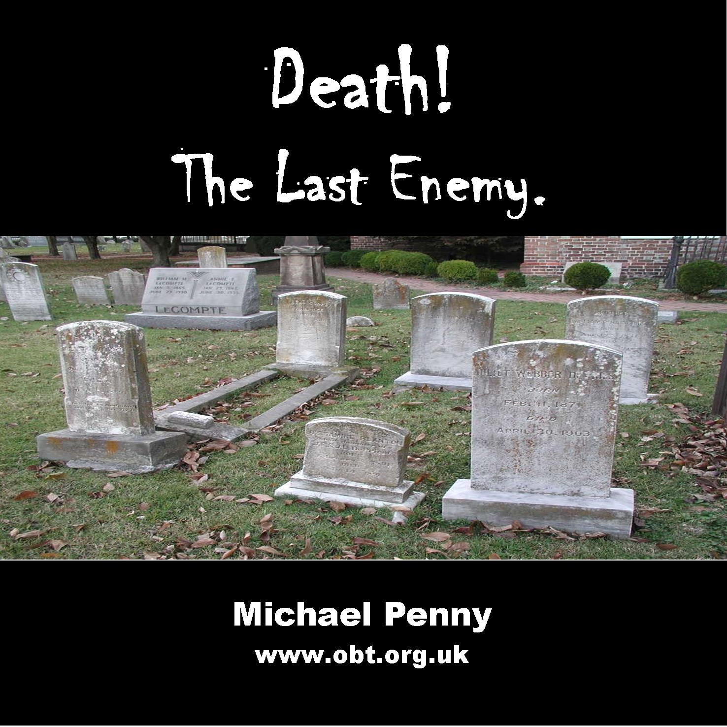 Death: The Last Enemy – The Open Bible Trust
