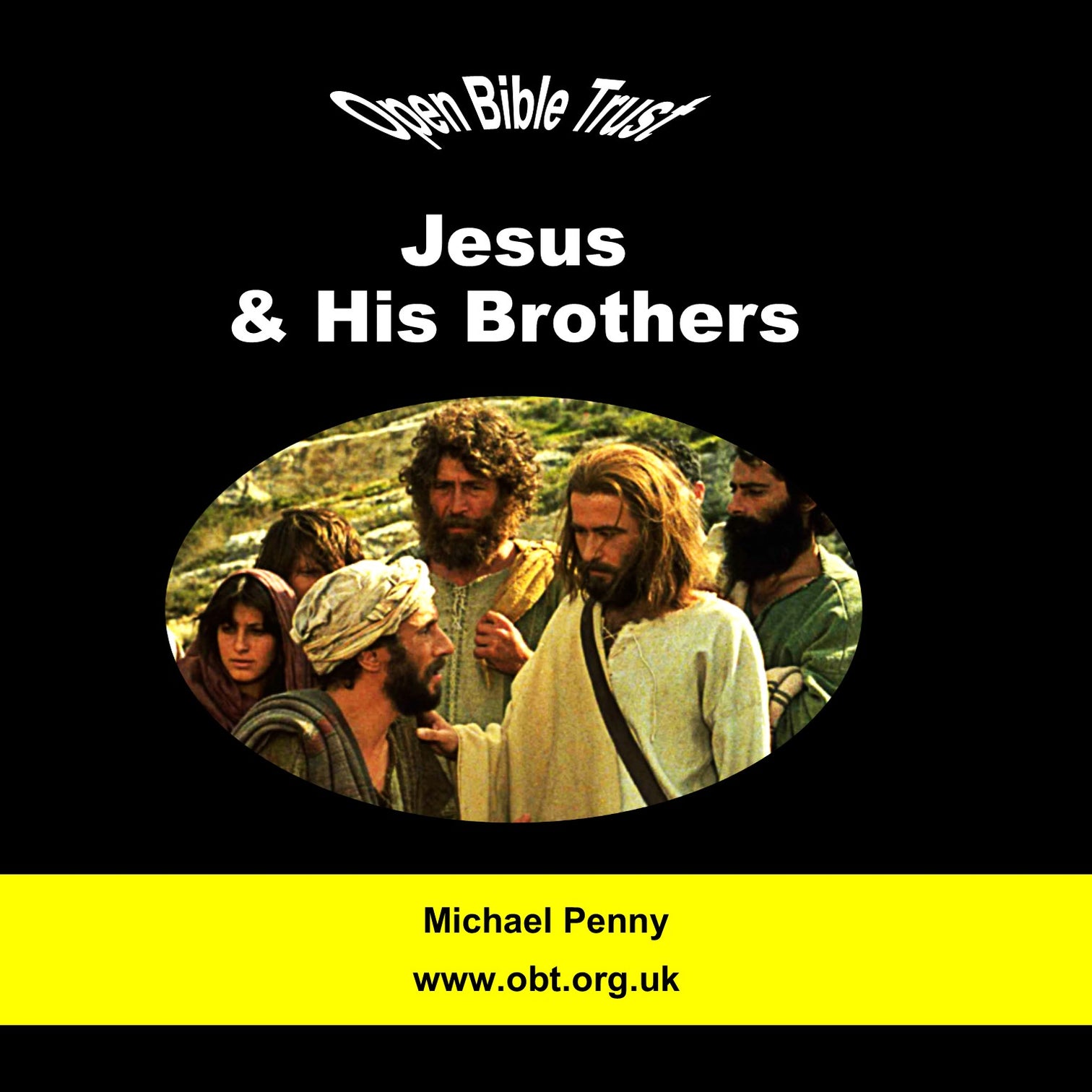 Jesus and His Brothers – The Open Bible Trust