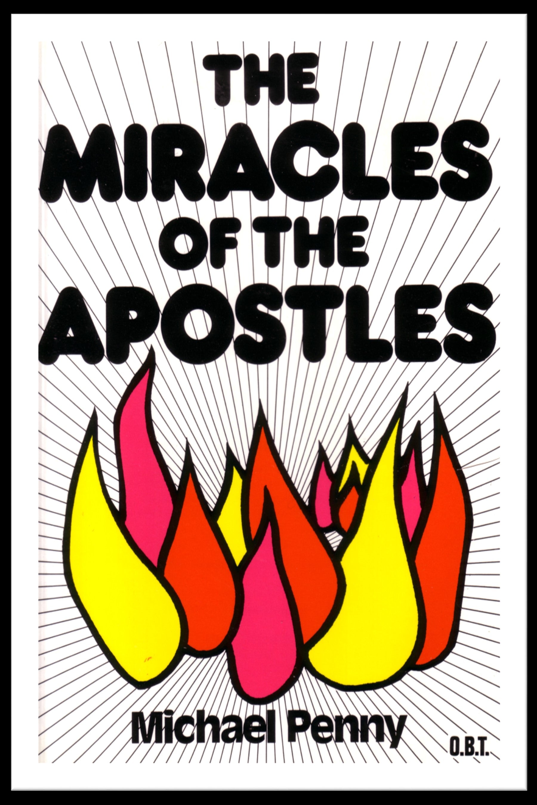 The Miracles of the Apostles – The Open Bible Trust