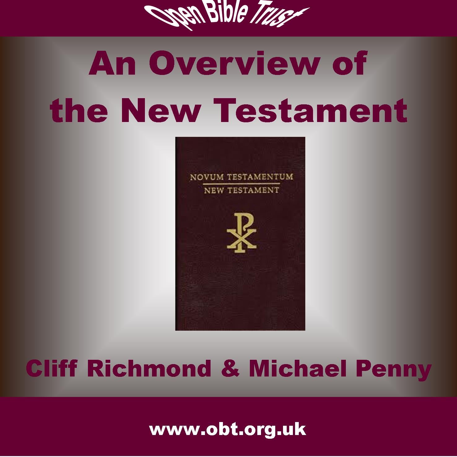 An Overview of the New Testament – The Open Bible Trust