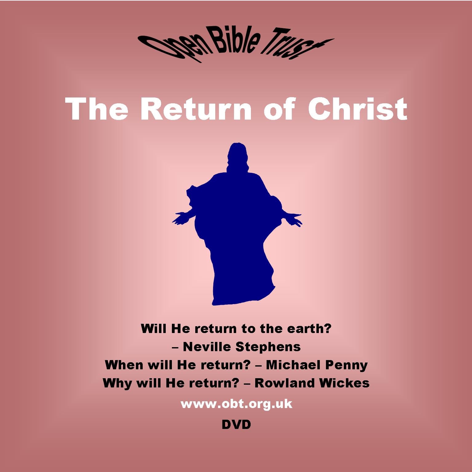The Return of Christ – The Open Bible Trust
