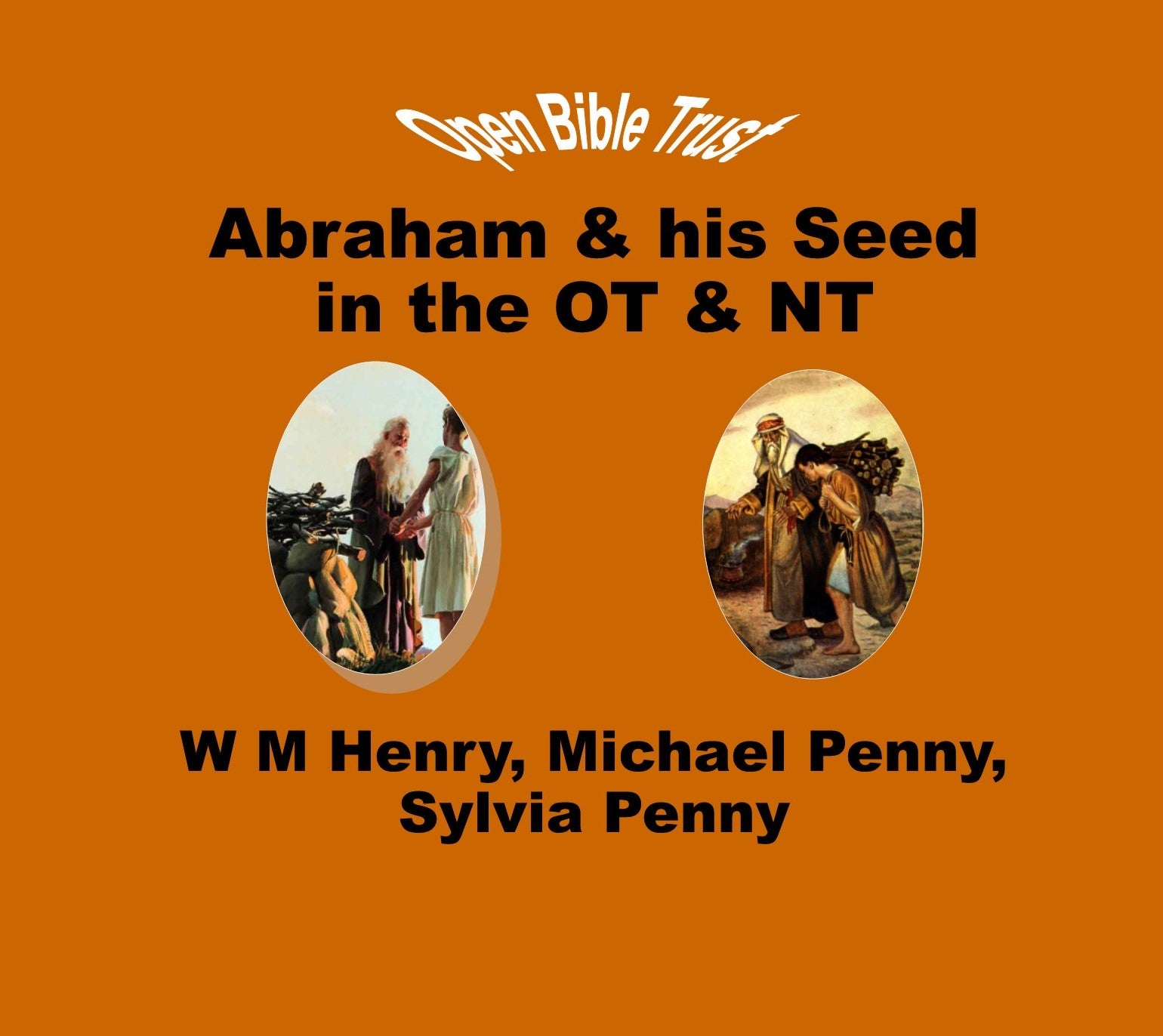 Abraham's Seed in the Old Testament and New – The Open Bible Trust
