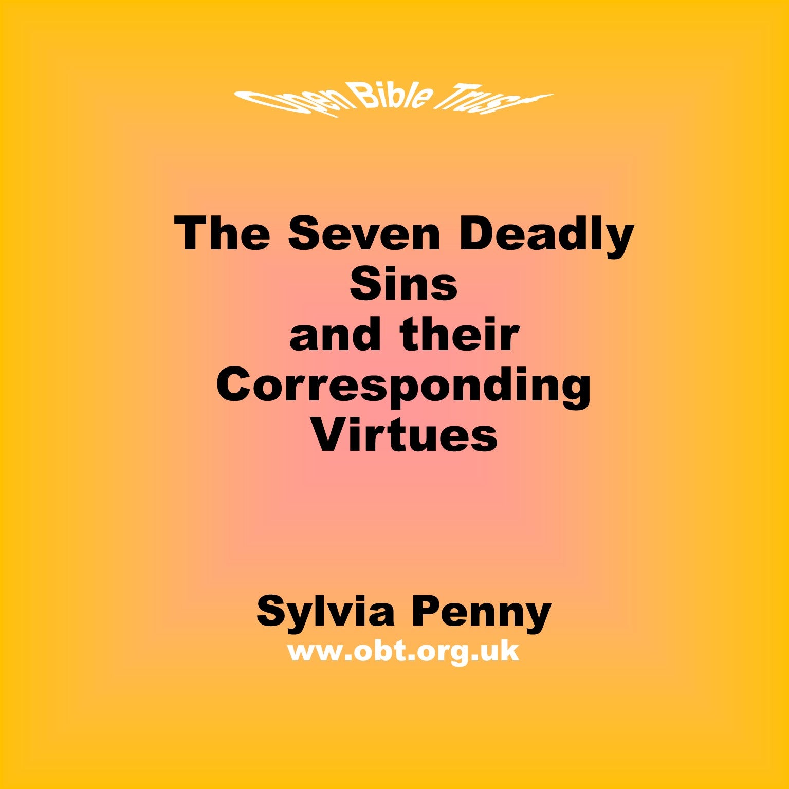 The Seven Deadly Sins and their Corresponding Virtues – The Open Bible ...