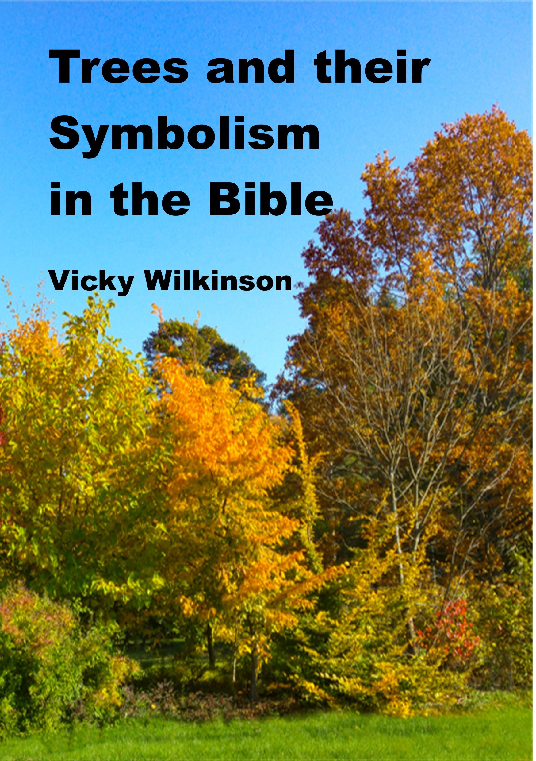 Trees and their Symbolism in the Bible – The Open Bible Trust