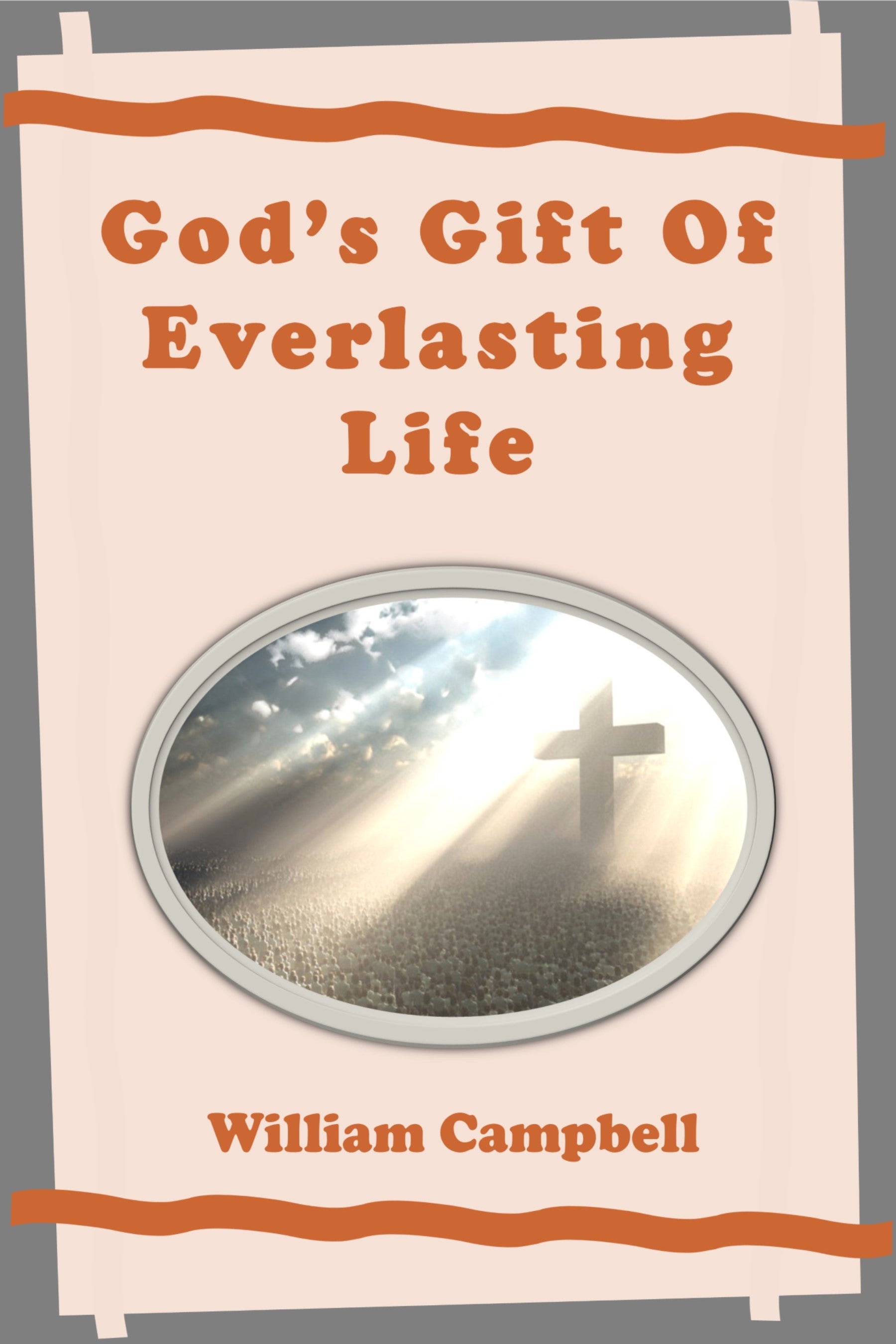 God's Gift of Everlasting Life – The Open Bible Trust
